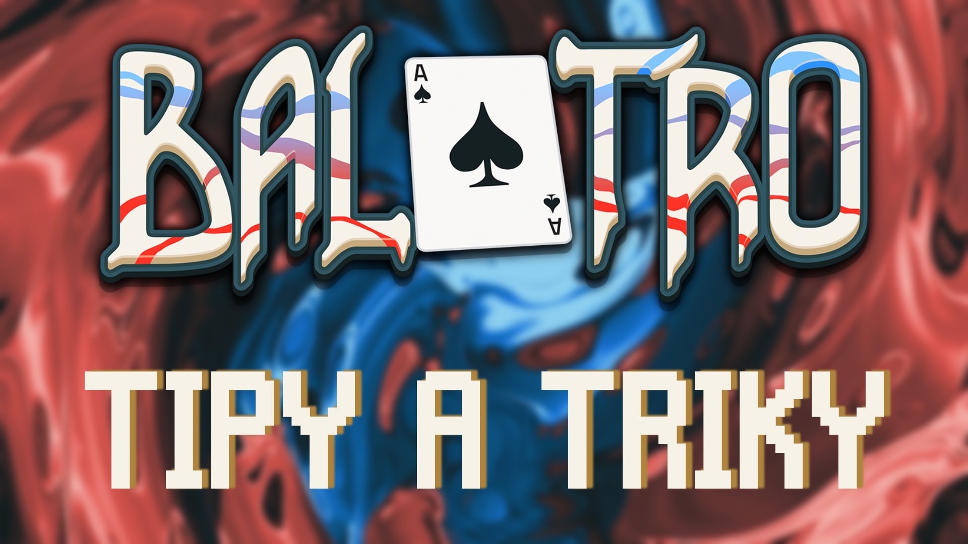 Balatro (TIPY/NÁVOD) | Alza.cz