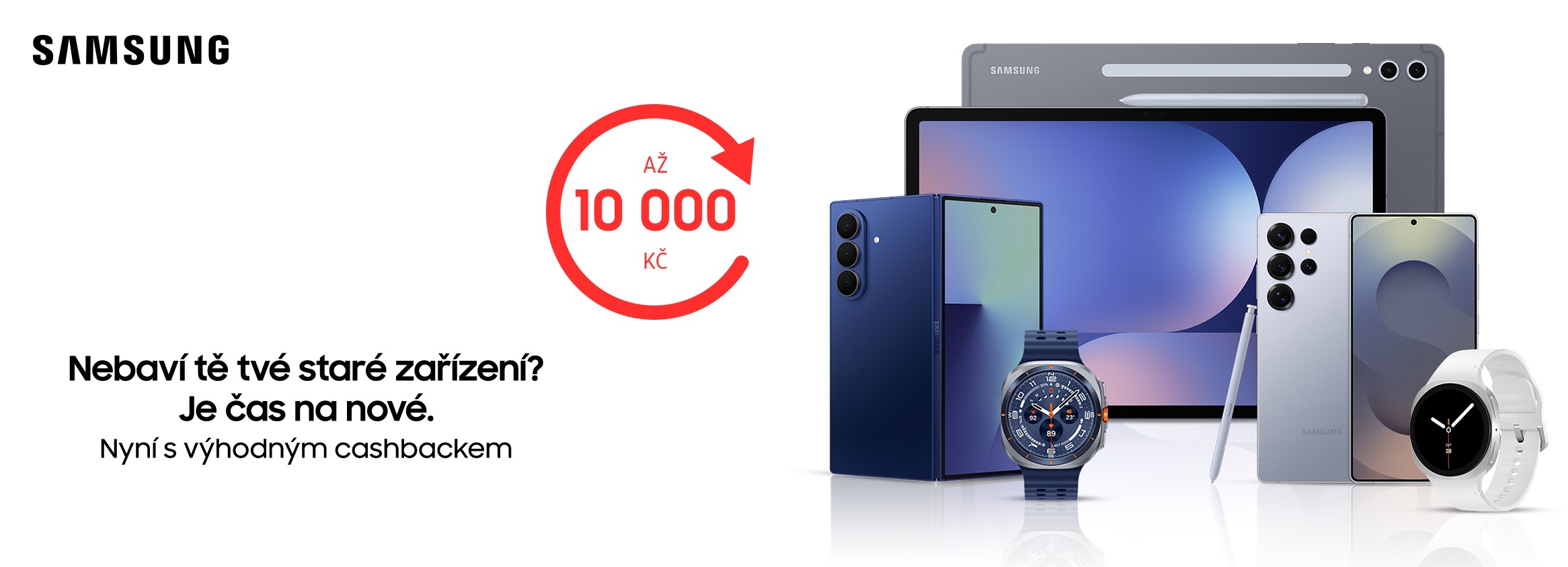 Získejte cashback ve výši až 10 000 Kč za nákup produktů Samsung Galaxy ...